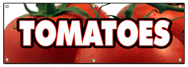 TOMATOES BANNER SIGN tomato stand farmers market fresh picked you pick ...