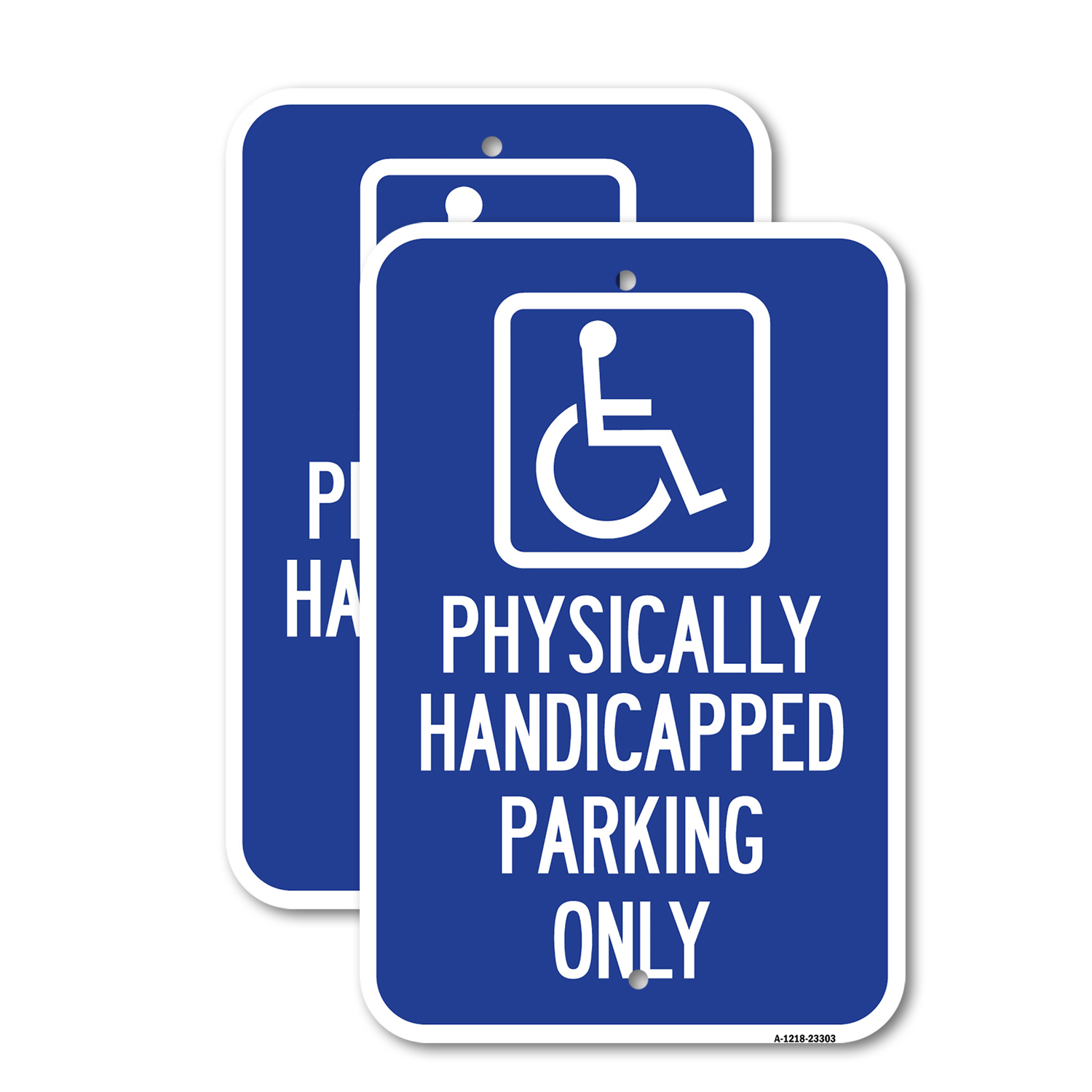 Physically Handicapped Parking Only With Graph Heavy Gauge Aluminum ...