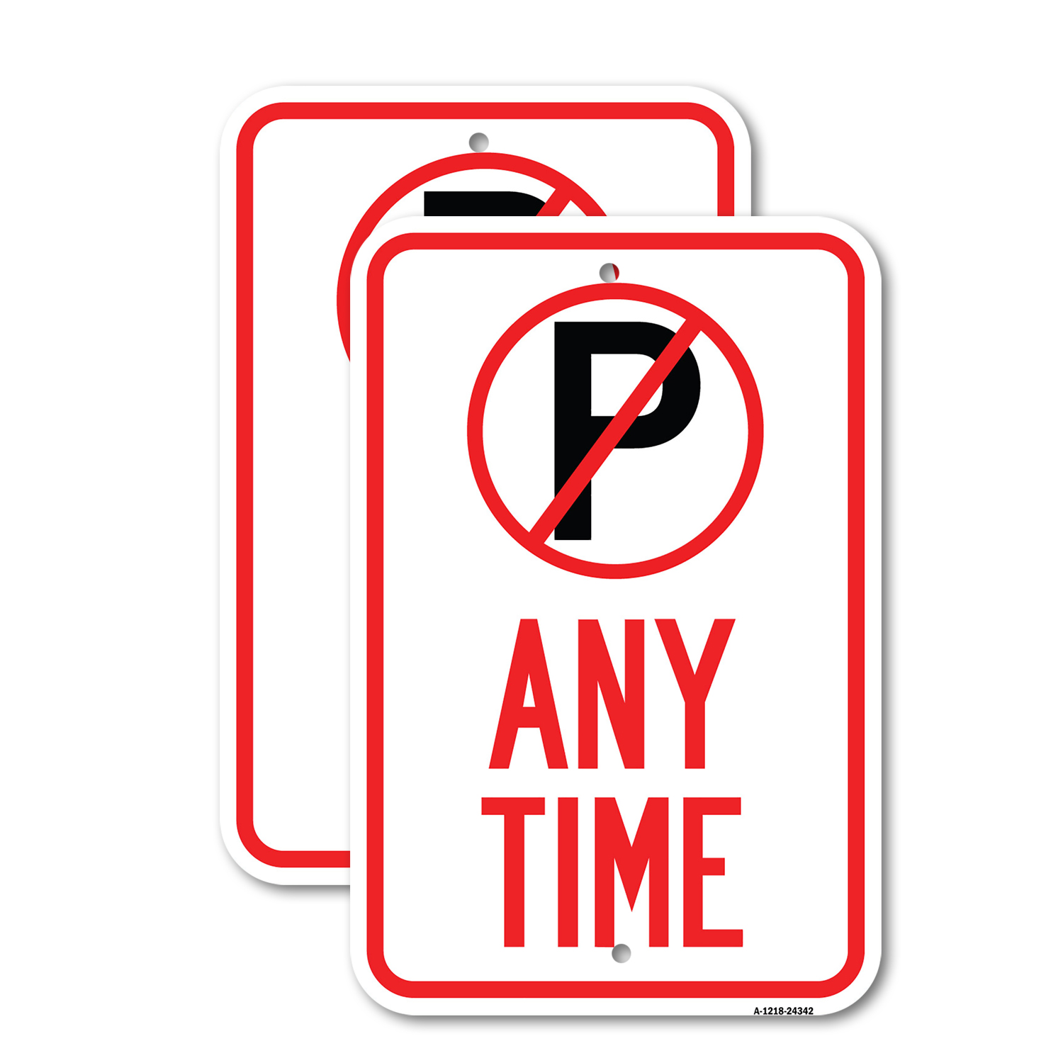 Anytime (No Parking Symbol) Heavy Gauge Aluminum Parking Sign | eBay