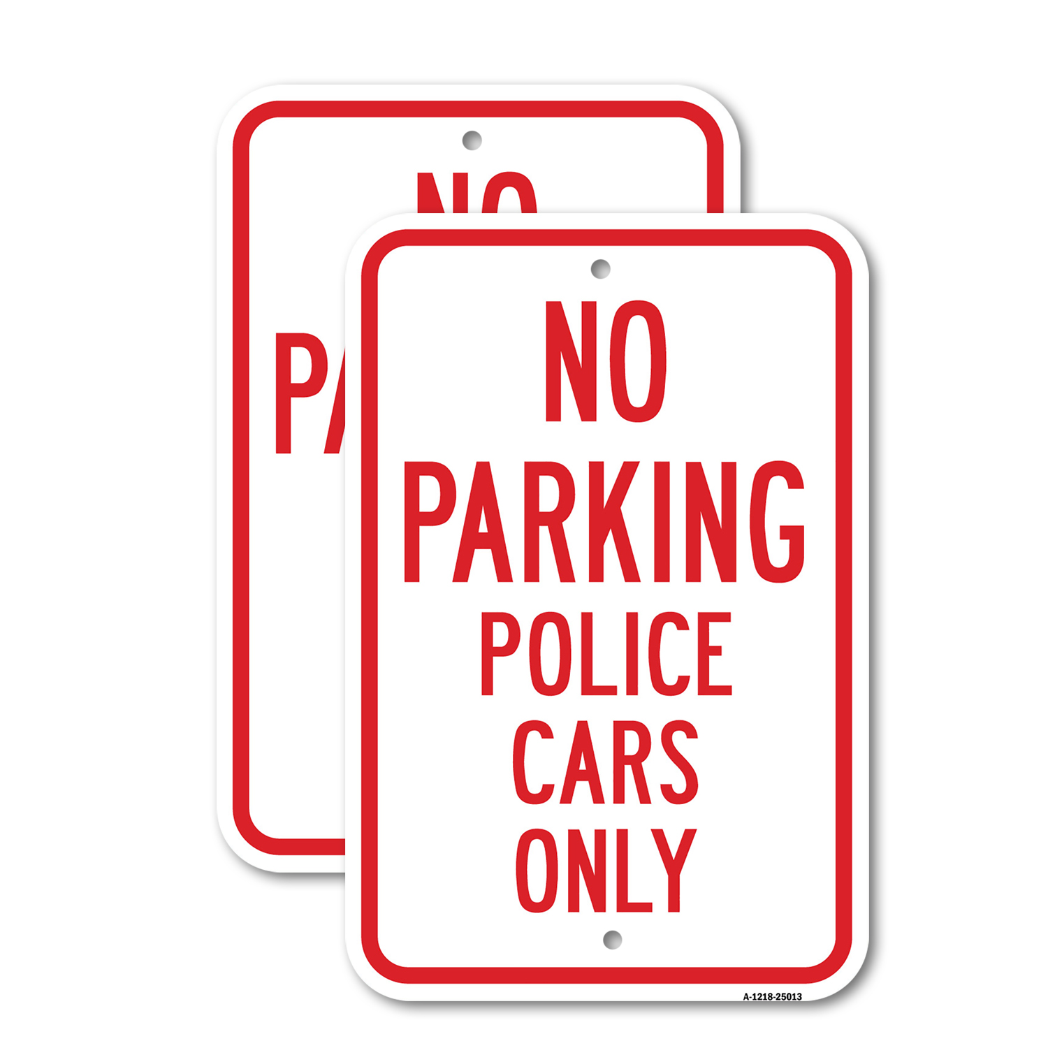 No Parking Police Cars Heavy Gauge Aluminum Parking Sign Rust Proof | eBay