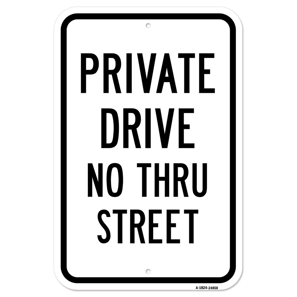 Private Drive No Thru Street Heavy Gauge Aluminum Parking Sign | eBay