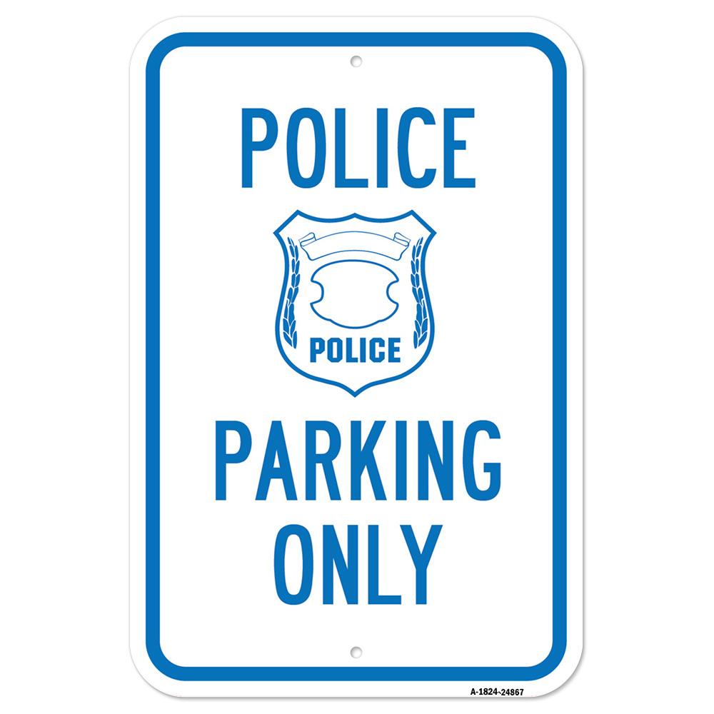 Police Parking Only With Symbol Heavy Gauge Aluminum Parking Sign | eBay