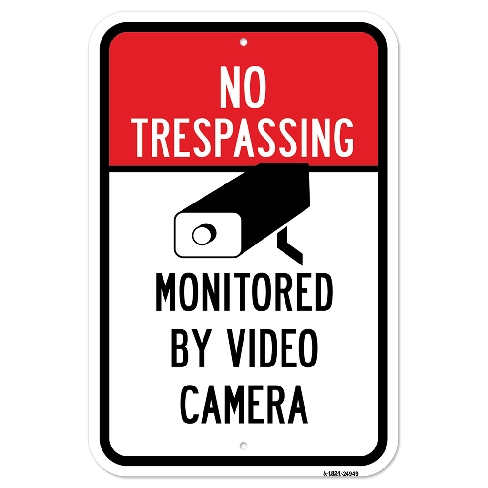 No Trespassing Monitored By Video Camera Sign Heavy Gauge Aluminum ...