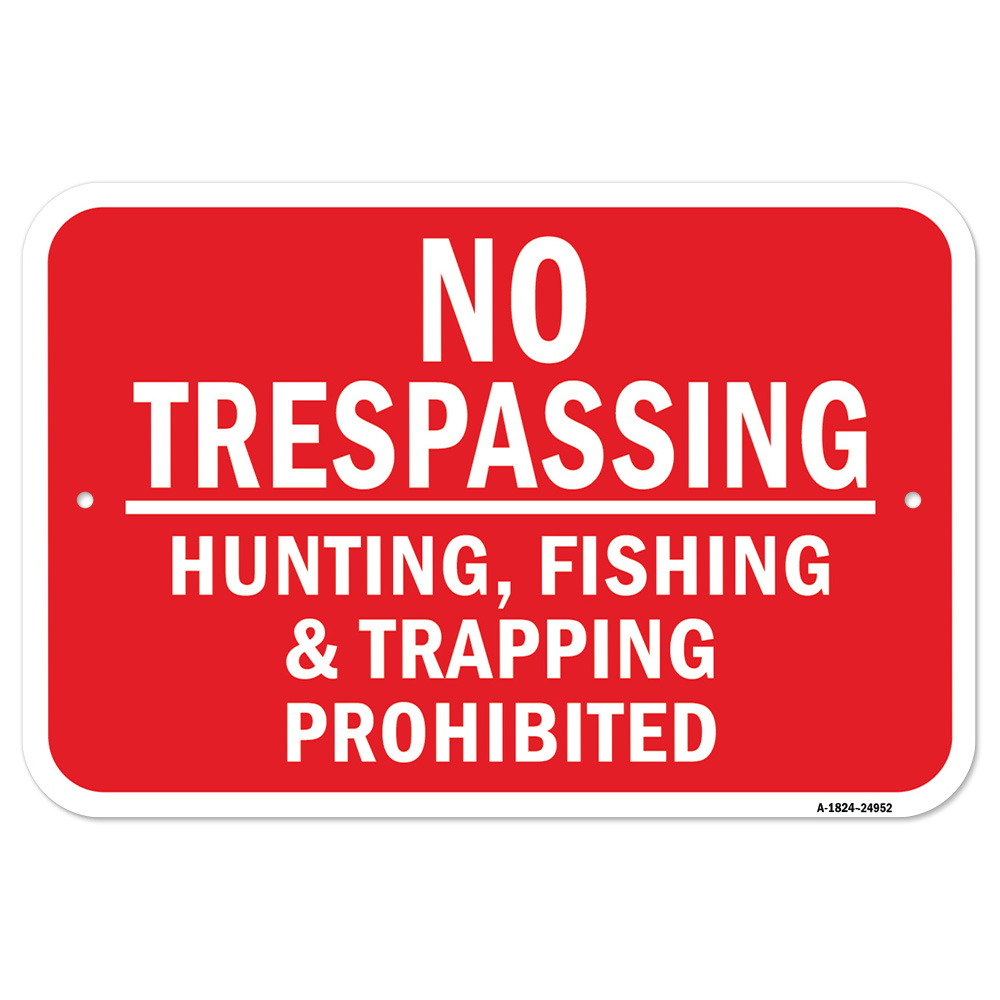 No Trespassing Hunting Fishing & Trapping Prohi Heavy Gauge Metal ...