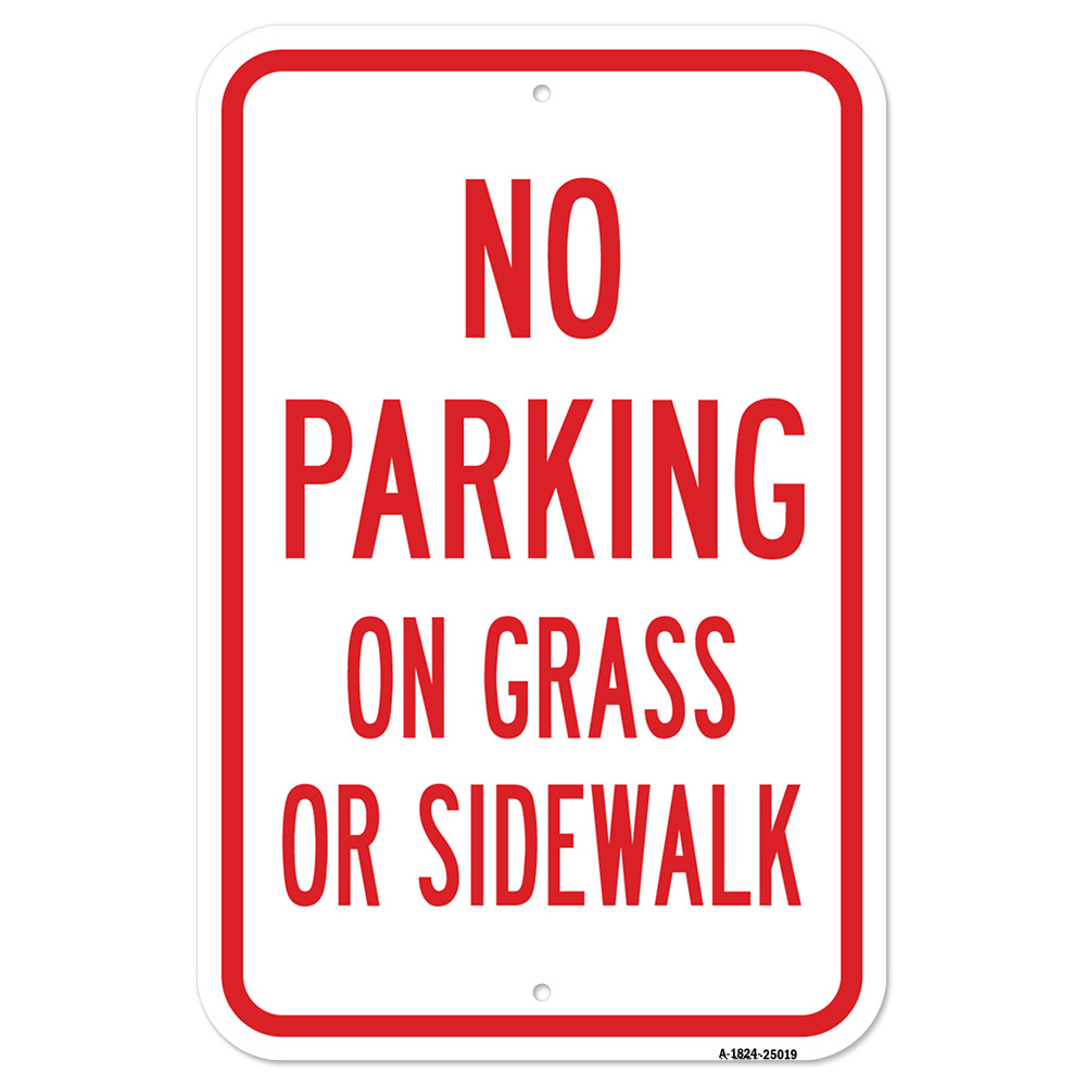 No Parking On Grass Or Sidewalk Heavy Gauge Aluminum Parking Sign | eBay