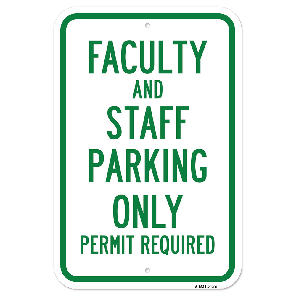 Faculty And Staff Parking Only Permit Required Heavy Gauge Aluminum ...