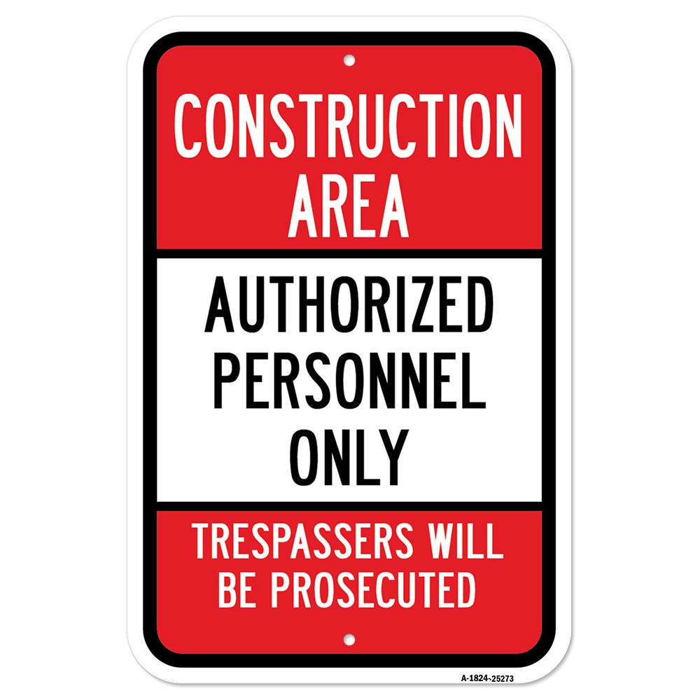 Construction Area Authorized Personnel Only Tre Heavy Gauge Metal ...