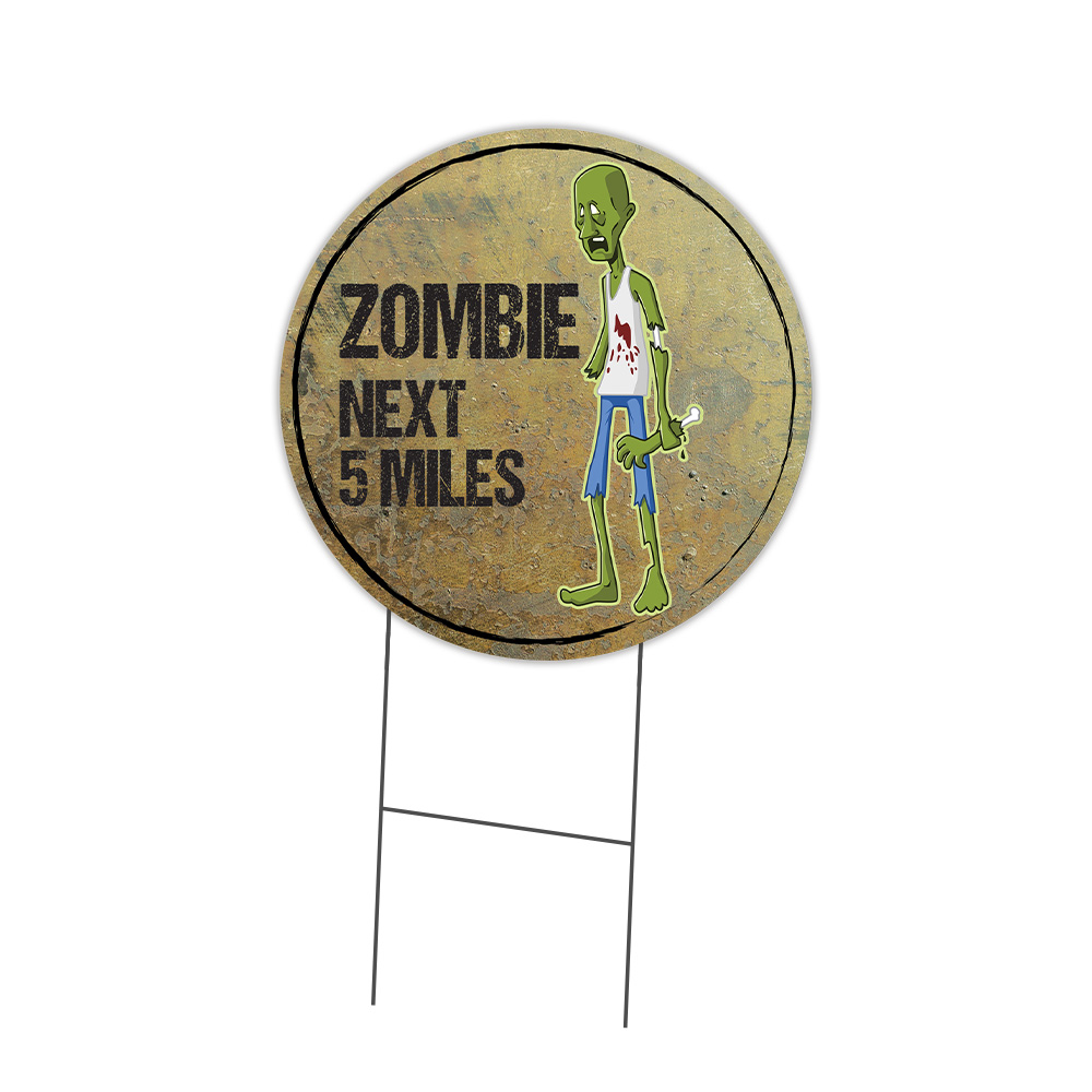 SignMission Zombie Next 5 Miles Circle Yard Sign, Rigid Plastic Or ...