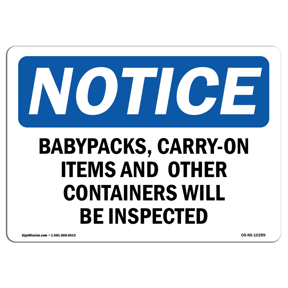 Backpacks Carry-On Items And Other Containers OSHA Notice Sign Metal ...