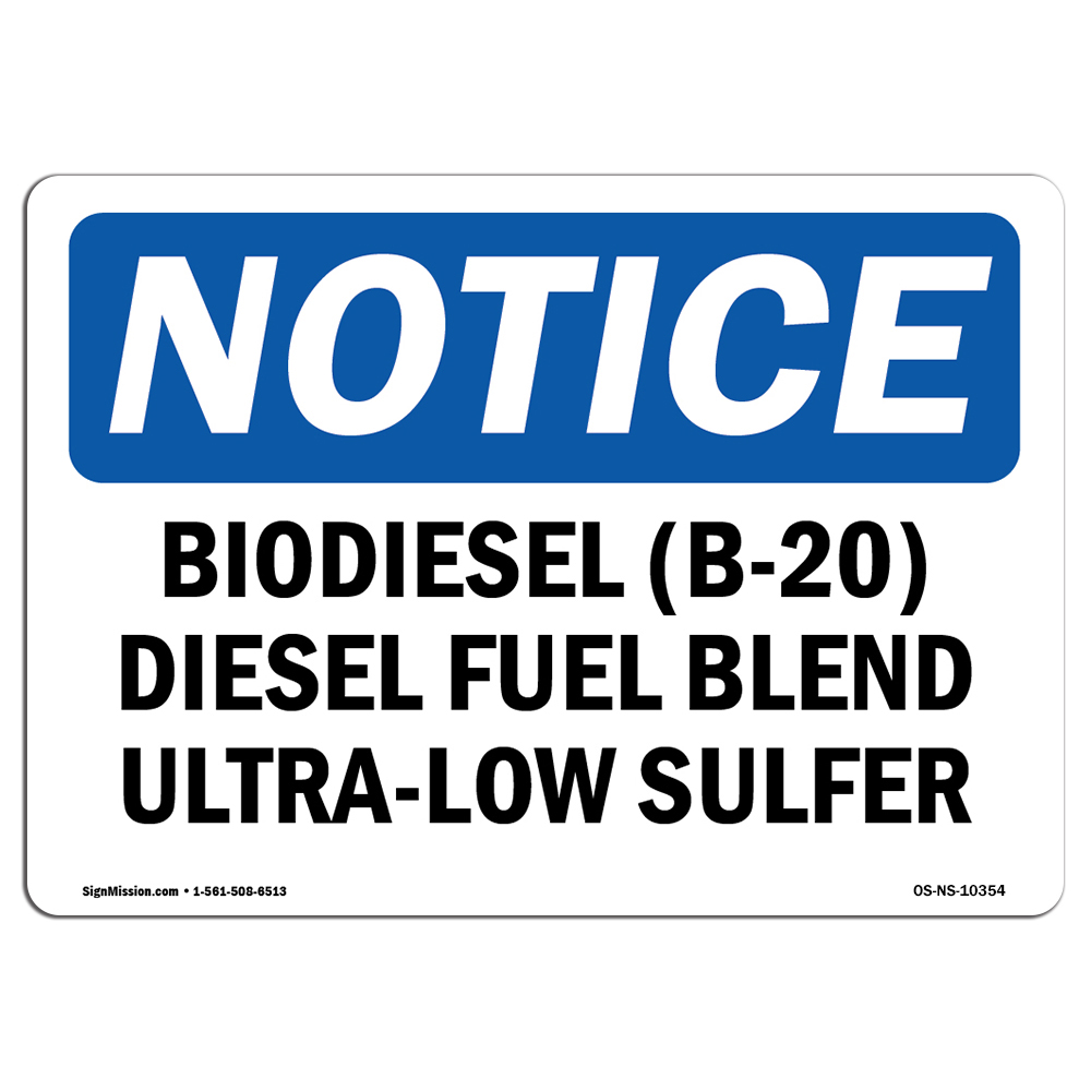 Biodiesel (B-20) Diesel Fuel Blend Ultra-Low OSHA Notice Sign Metal ...