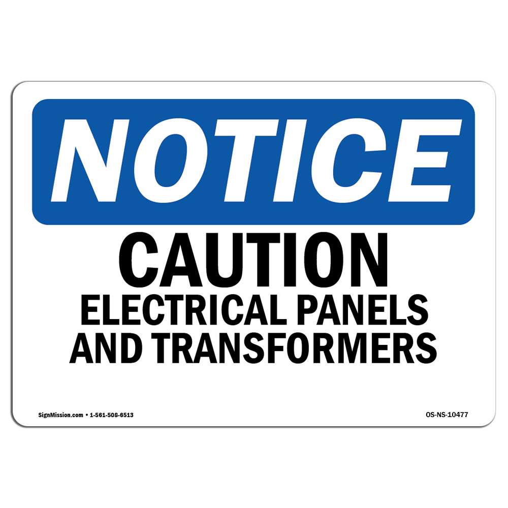 Caution Electrical Panels And Transformers OSHA Notice Sign Metal ...
