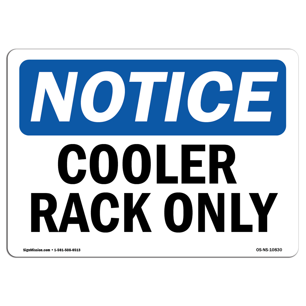 Cooling Rack Only OSHA Notice Sign Metal Plastic Decal | eBay