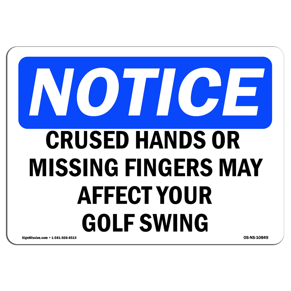 Crushed Hands Or Missing Fingers May Affect Your OSHA Notice Sign Metal ...