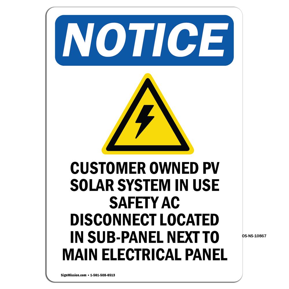 Customer Owned PV With Symbol OSHA Notice Sign Metal Plastic Decal | eBay