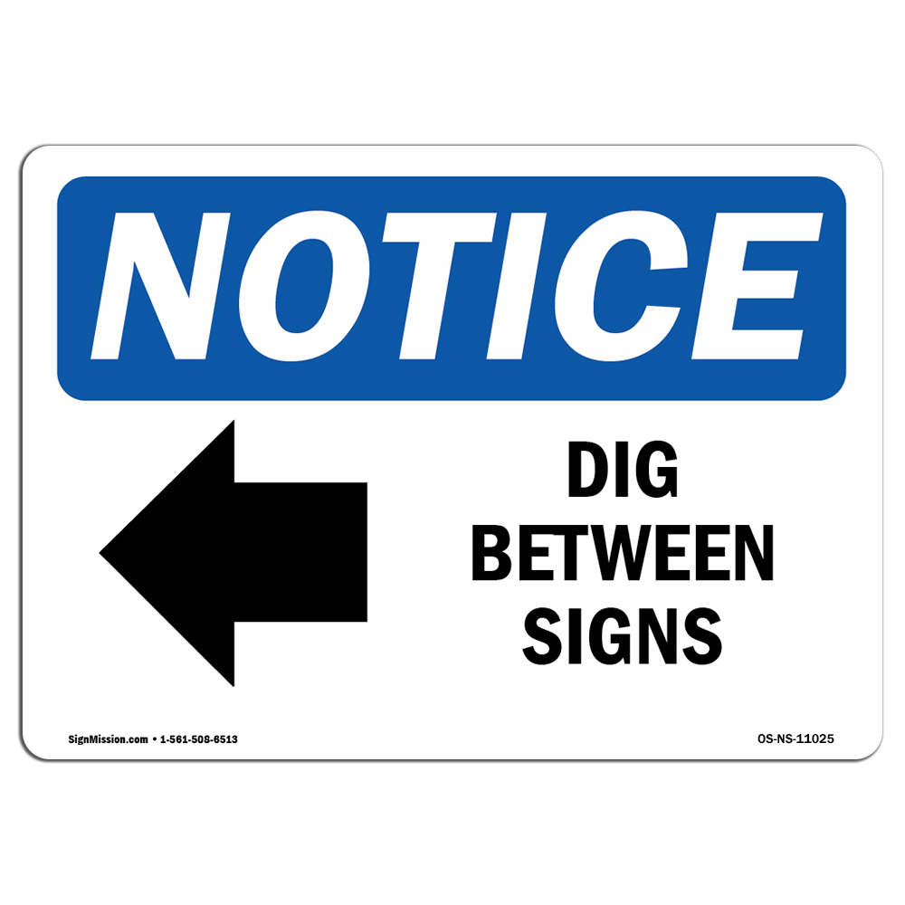 Dig Betweens [Left Arrow] With Symbol OSHA Notice Sign Metal Plastic ...