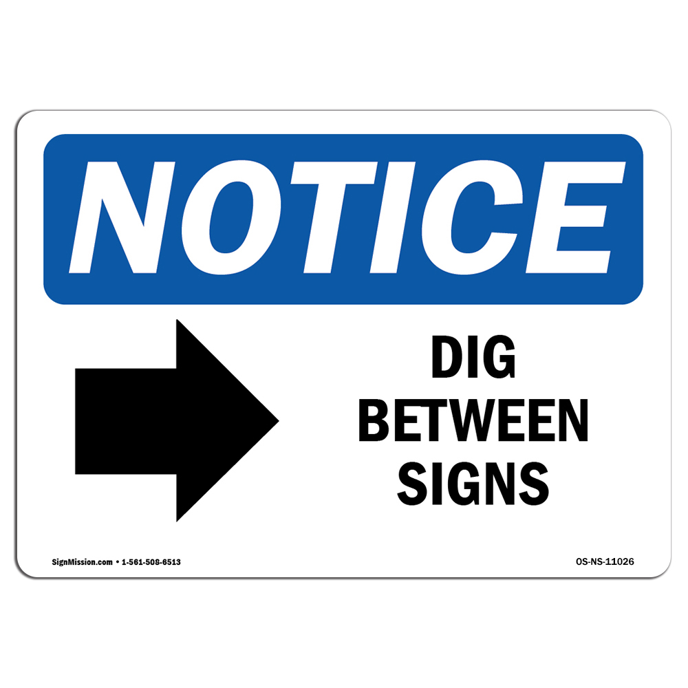 Dig Betweens [Right Arrow] With Symbol OSHA Notice Sign Metal Plastic ...