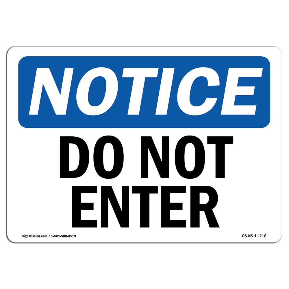 Do Not Enter OSHA ANSI Notice Sign Metal Plastic Decal | eBay