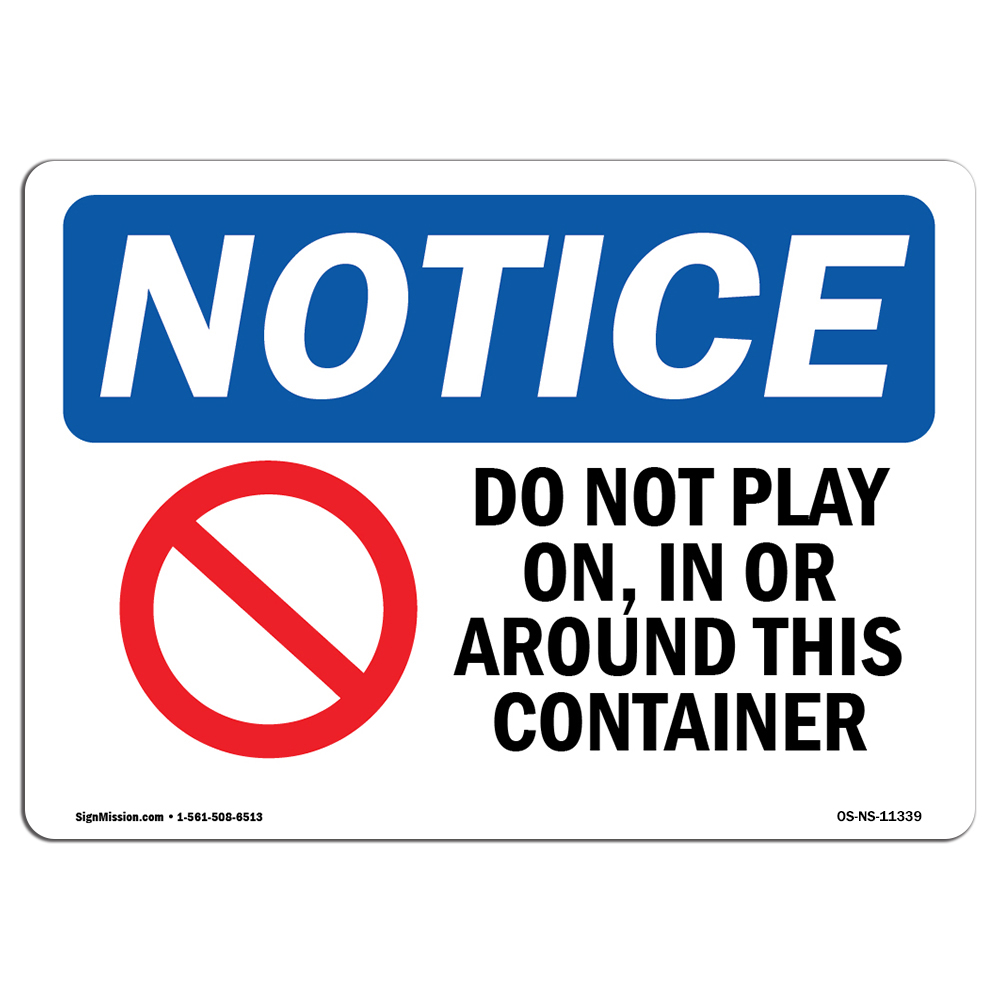 Do Not Play On In Or Around With Symbol OSHA Notice Sign Metal Plastic ...