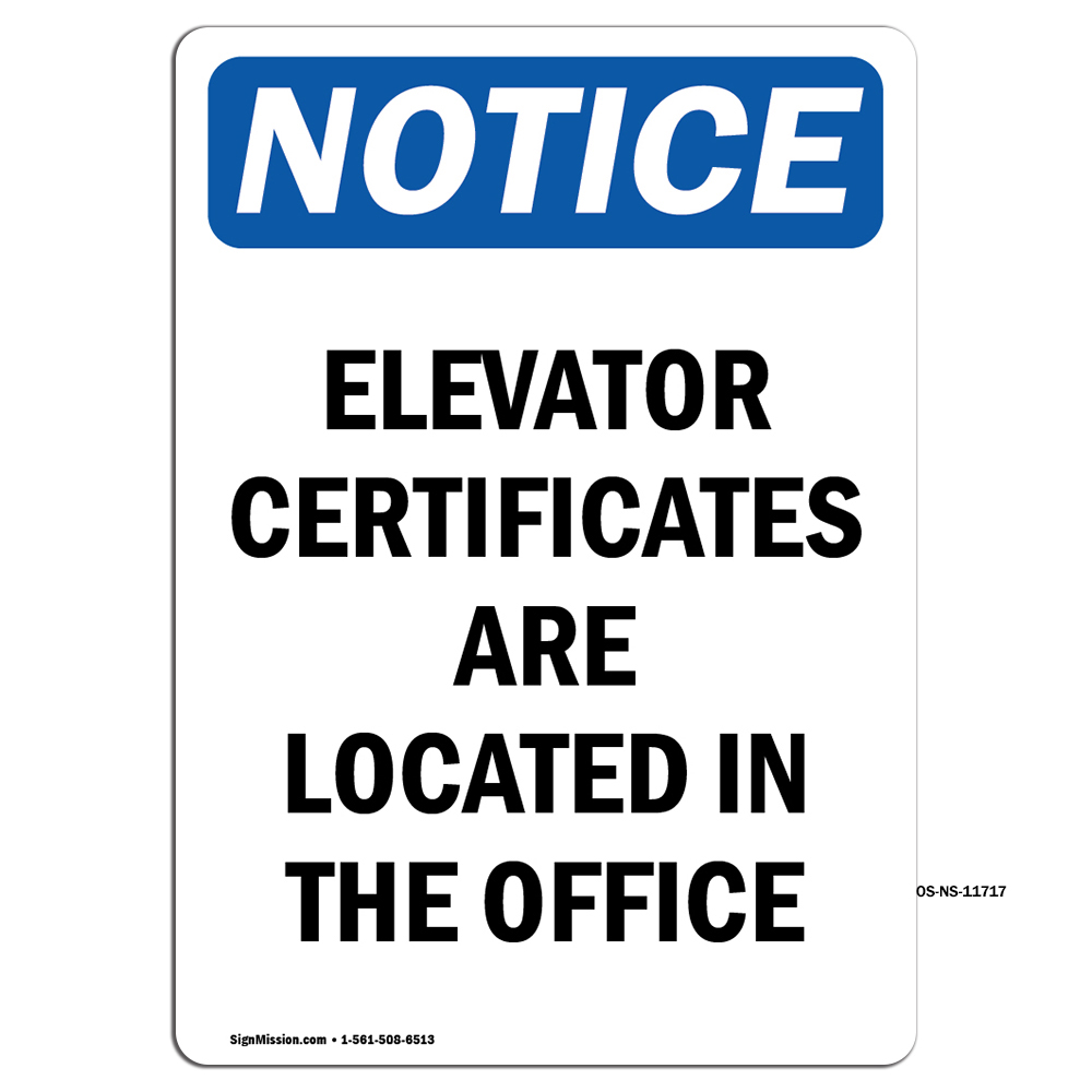 Elevator Certificates Are Located OSHA Notice Sign Metal Plastic Decal ...