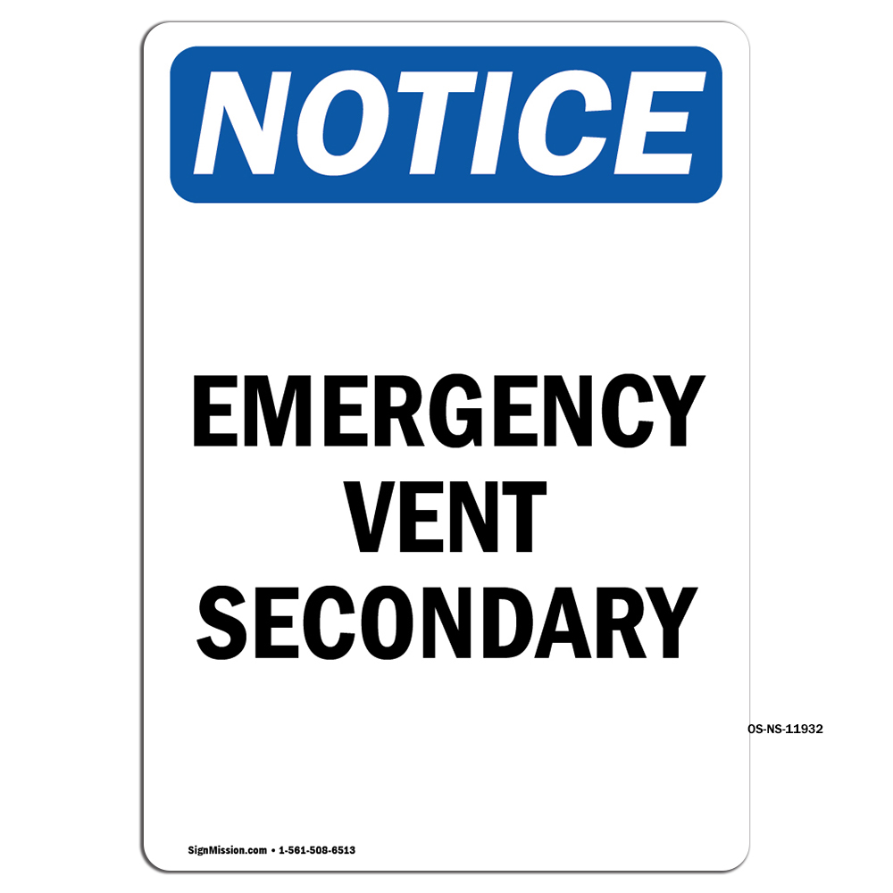 Emergency Vent Secondary OSHA Notice Sign Metal Plastic Decal | eBay