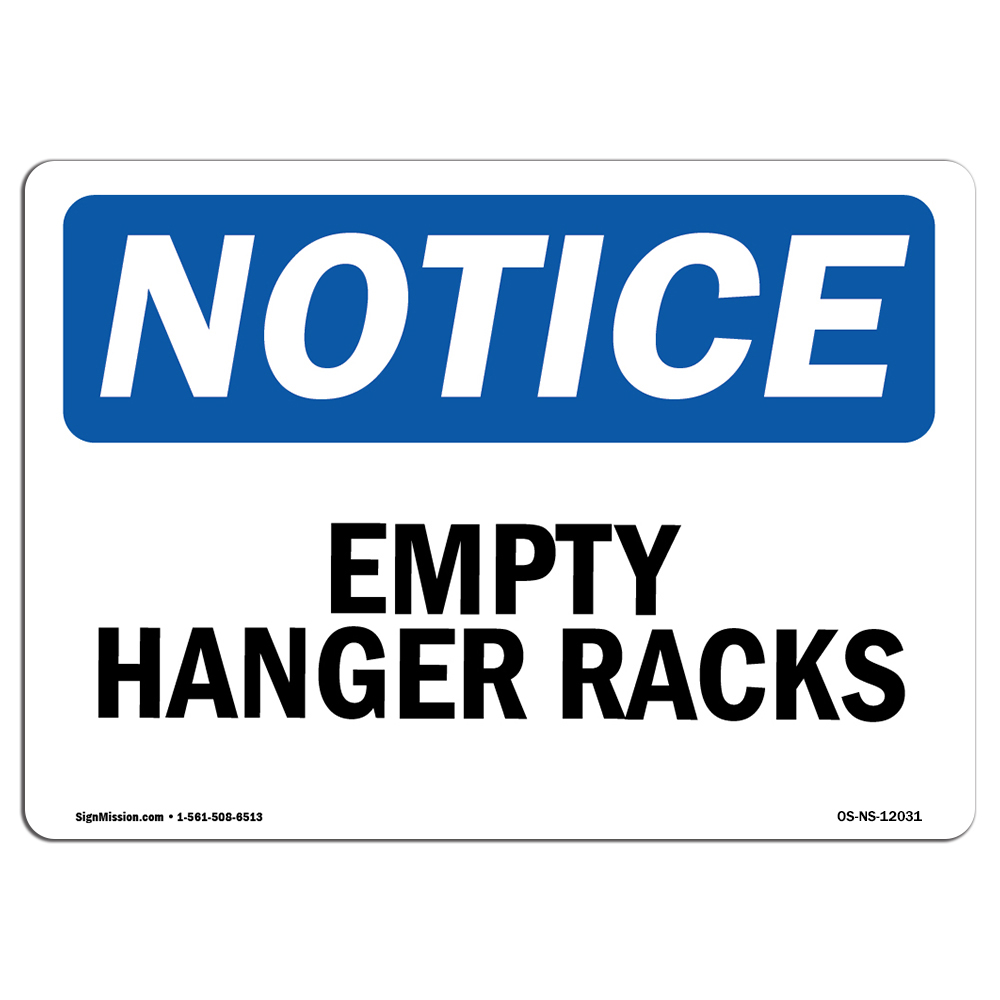 Empty Hanger Racks OSHA Notice Sign Metal Plastic Decal | eBay