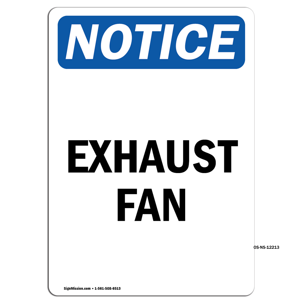 Exhaust Fan OSHA ANSI Notice Sign Metal Plastic Decal | eBay
