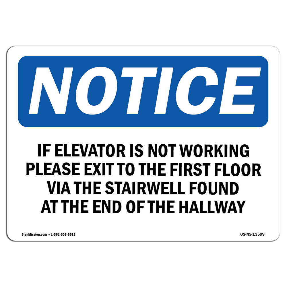 If Elevator Is Not Working Please Exit To OSHA Notice Sign Metal ...