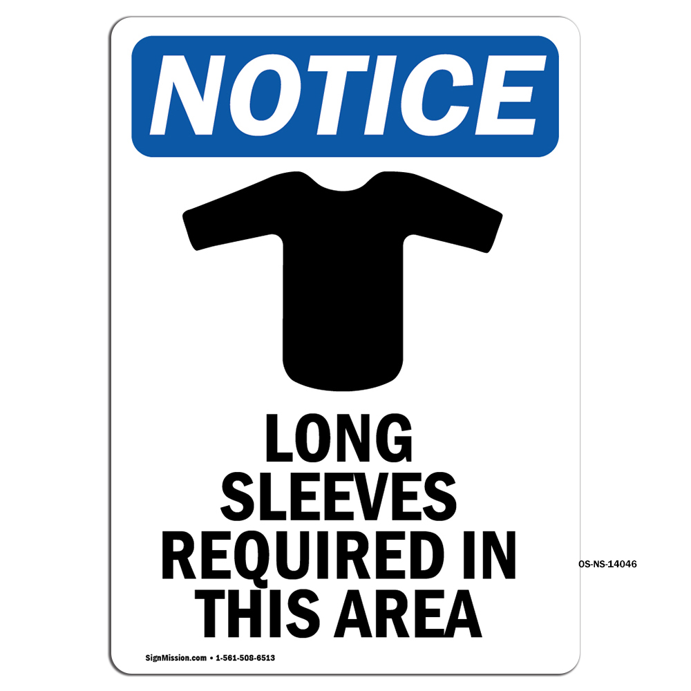 Long Sleeves Required With Symbol OSHA Notice Sign Metal Plastic Decal ...