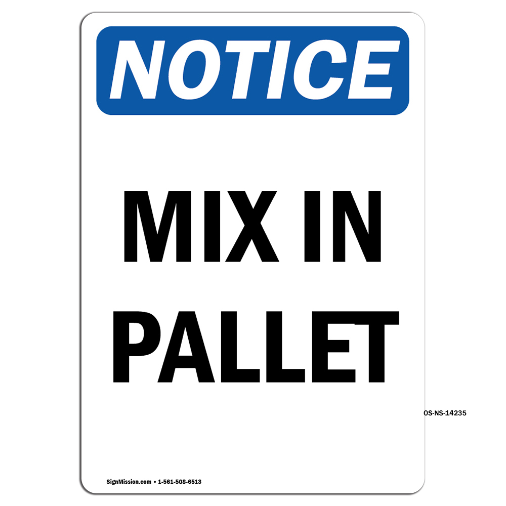 Mix In Pallet OSHA Notice Sign Metal Plastic Decal | eBay