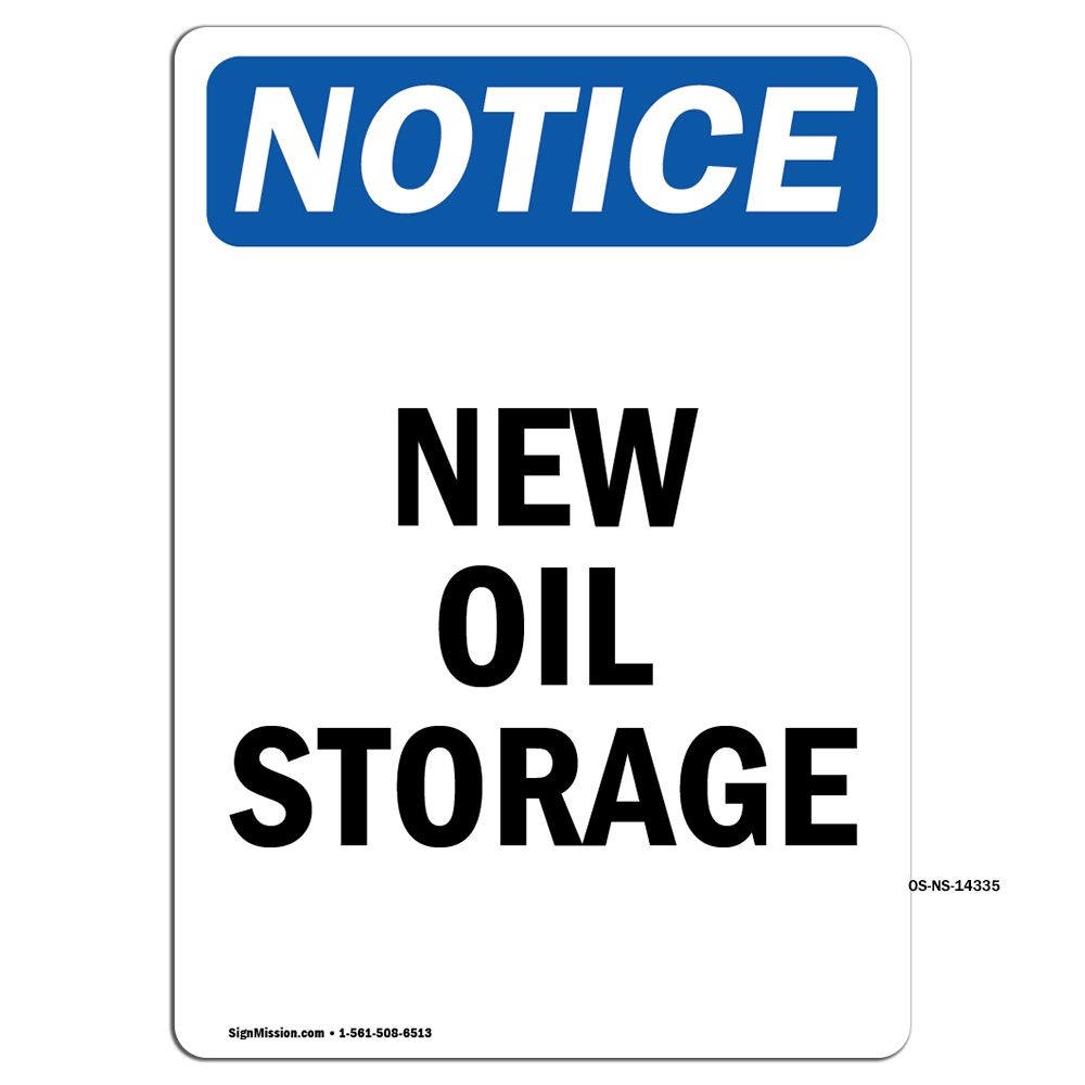 New Oil Storage OSHA Notice Sign Metal Plastic Decal | eBay