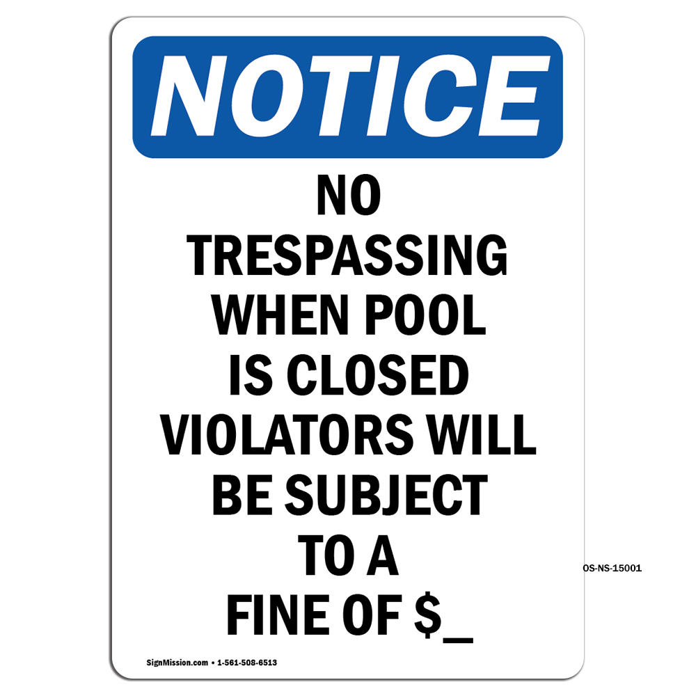 No Trespassing When Pool Is Closed OSHA Notice Sign Metal Plastic Decal ...