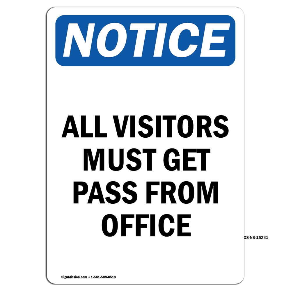 All Visitors Must Get Pass From Office OSHA Notice Sign Metal Plastic ...