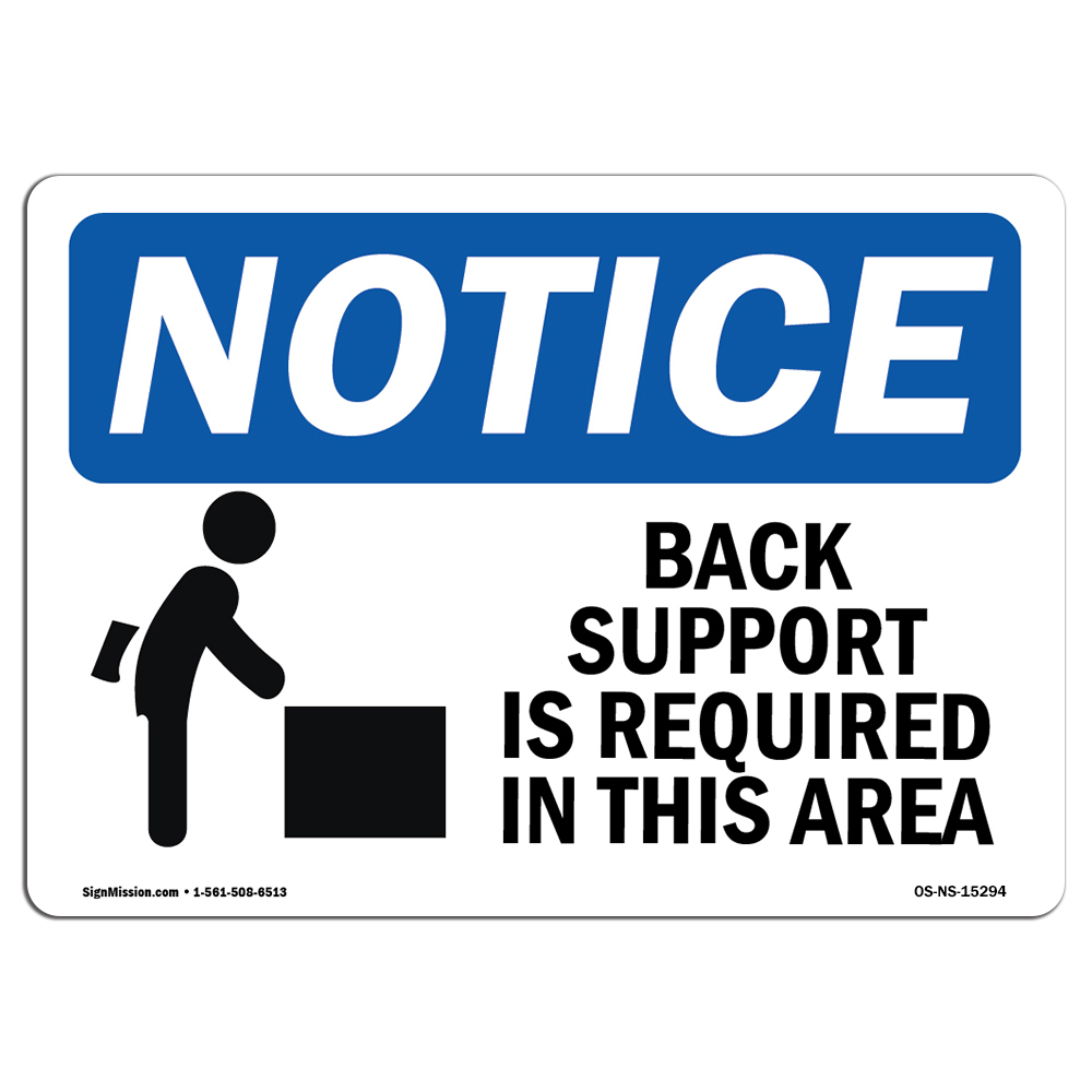 Back Support Required In This Area OSHA Notice Sign Metal Plastic Decal ...