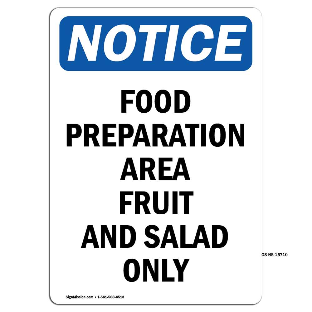Food Preparation Area Fruit And Salad OSHA Notice Sign Metal Plastic ...