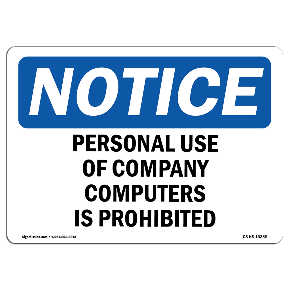 Personal Use Of Computers Prohibited OSHA Notice Sign Metal Plastic ...