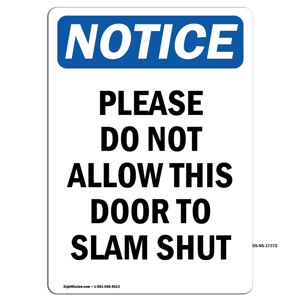 Please Do Not Allow This Door OSHA Notice Sign Metal Plastic Decal | eBay