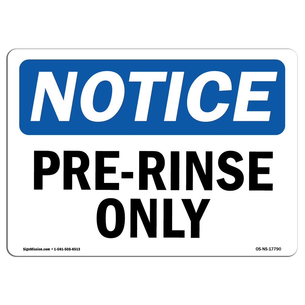 Pre-Rinse Only OSHA Notice Sign Metal Plastic Decal | eBay