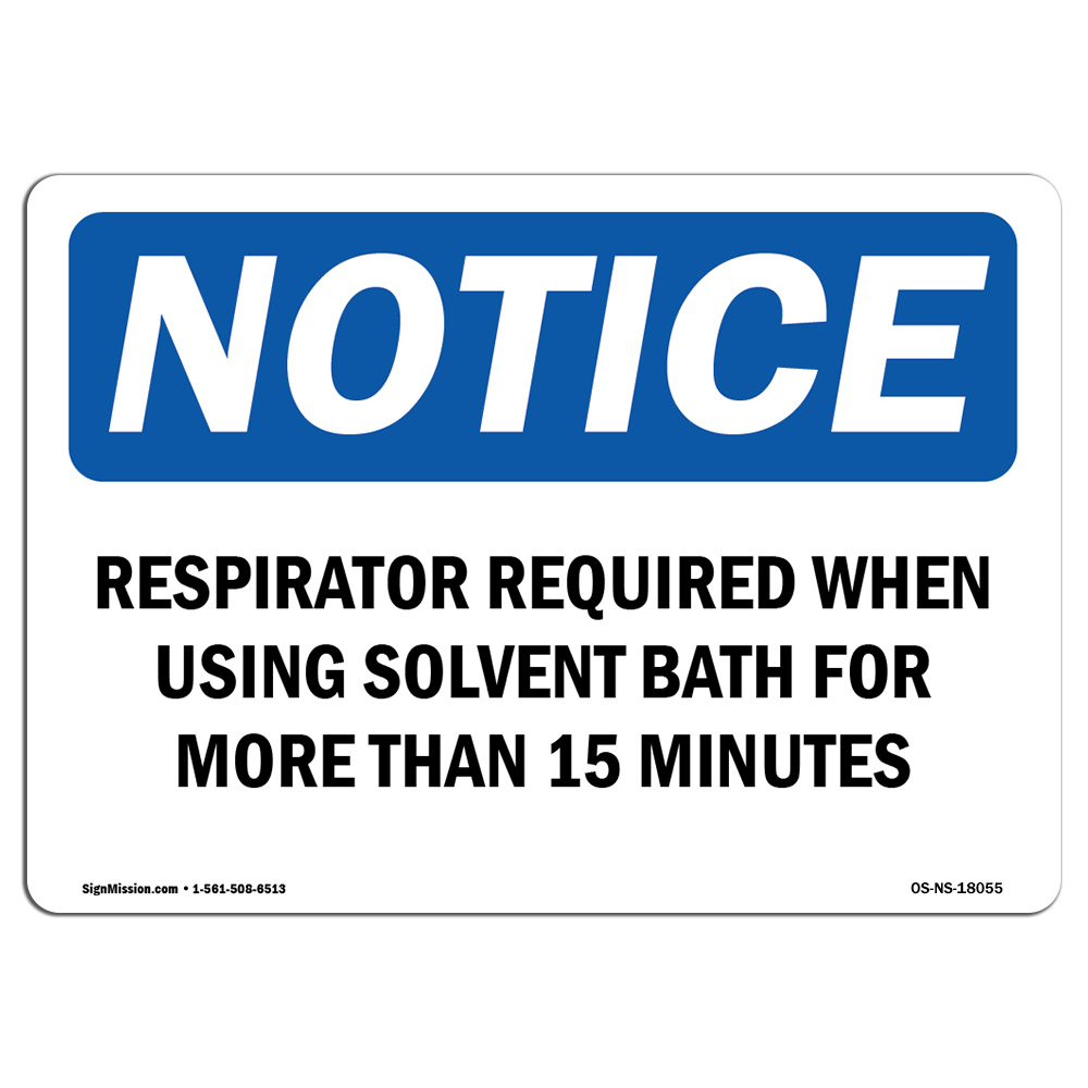 Respirator Required When Using Solvent Bath OSHA Notice Sign Metal ...