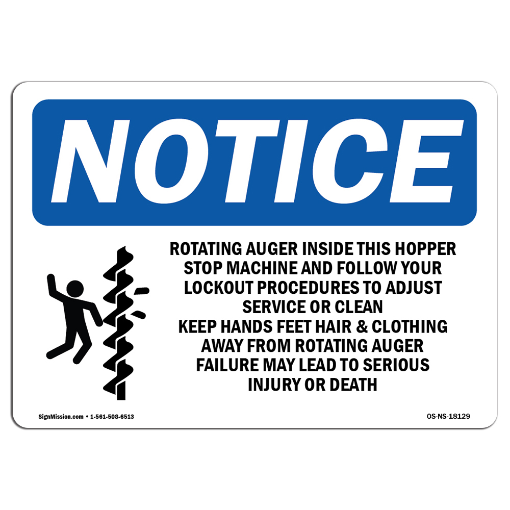Rotating Auger Inside This Hopper With Symbol OSHA Notice Sign Metal ...