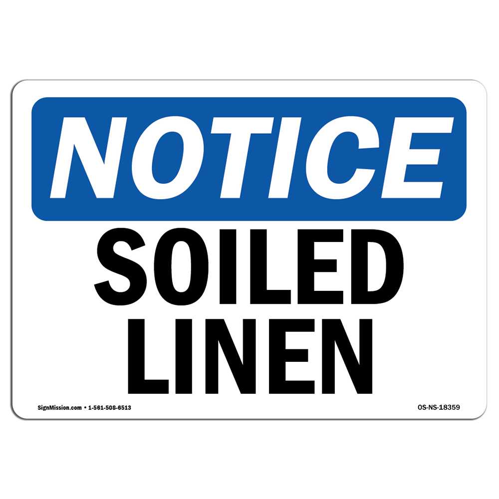 Soiled Linen OSHA ANSI Notice Sign Metal Plastic Decal | eBay