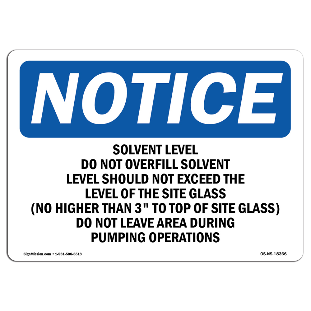 Solvent Level Do Not Overfill Solvent Level OSHA Notice Sign Metal ...