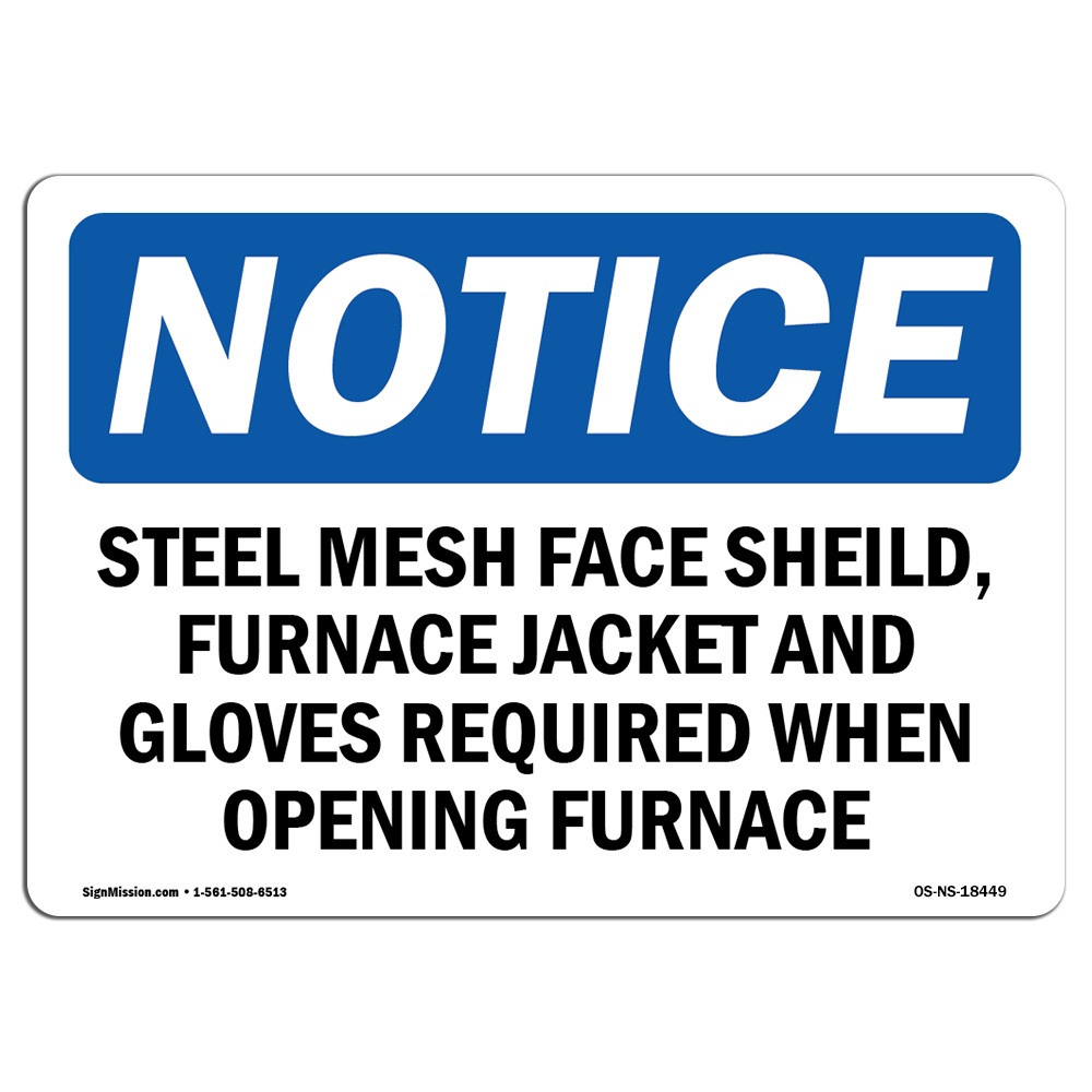 Steel Mesh Face Shield Furnace Jacket And OSHA Notice Sign Metal ...
