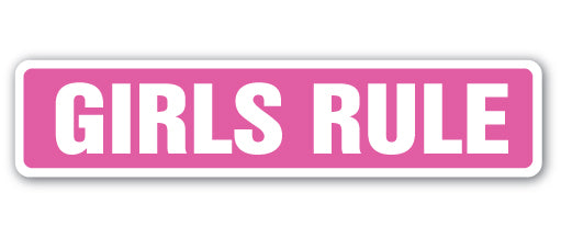 GIRLS RULE Street Sign female empowerment teens self esteem | eBay