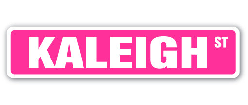 KALEIGH Street Sign Childrens Name Room Metal Sign Decal | eBay