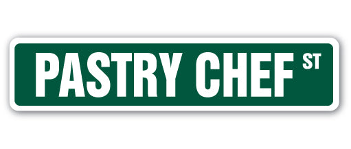 PASTRY CHEF Street Sign Metal Plastic Decal baker cakes pastries cookie ...