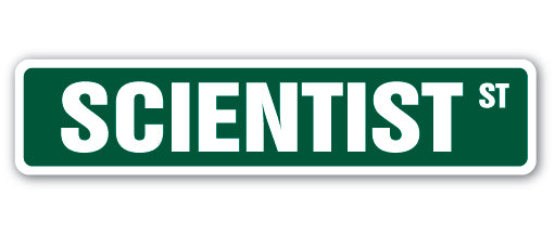 SCIENTIST Street Sign Marine Biologist Zoologist Biochemist chemist | eBay