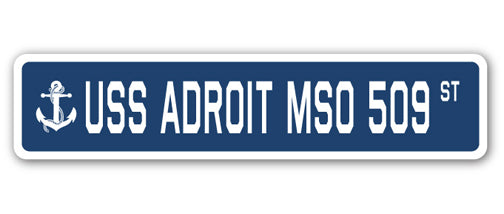 USS ADROIT MSO 509 Street Sign us navy ship veteran sailor gift | eBay