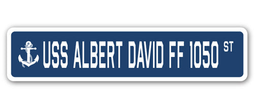 USS ALBERT DAVID FF 1050 Street Sign us navy ship veteran sailor gift ...