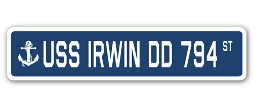 USS IRWIN DD 794 Street Sign us navy ship veteran sailor gift | eBay