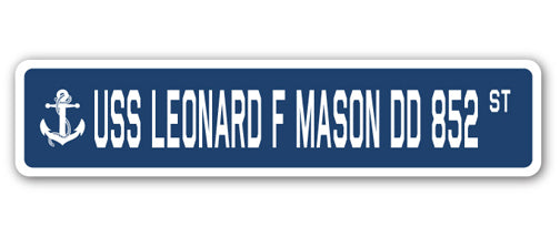 USS LEONARD F MASON DD 852 Street Sign us navy ship veteran sailor gift ...